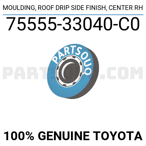 MOULDING, ROOF DRIP SIDE FINISH, CENTER RH 7555533040C0 | Toyota Parts ...