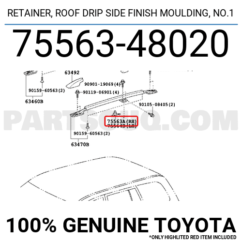 RETAINER, ROOF DRIP SIDE FINISH MOULDING, NO.1 7556348020 | Toyota ...