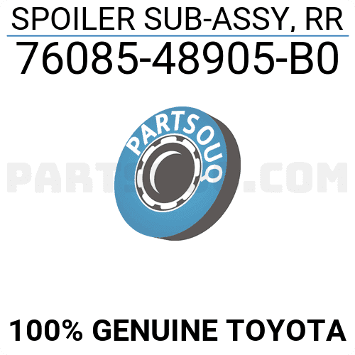 SPOILER SUB-ASSY, RR 7608548905B0 | Toyota Parts | PartSouq