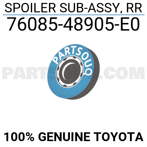 SPOILER SUB-ASSY, RR 7608548905E0 | Toyota Parts | PartSouq