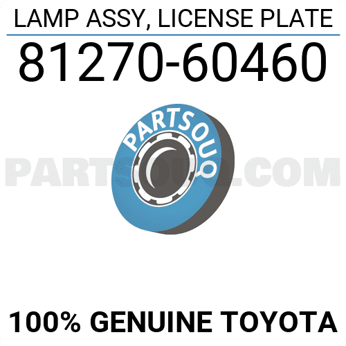LAMP ASSY, LICENSE PLATE 8127060460 | Toyota Parts | PartSouq
