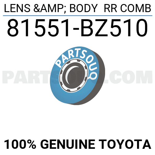 LENS & BODY RR COMB 81551BZ510 | Toyota Parts | PartSouq