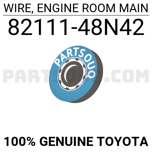 WIRE, ENGINE ROOM MAIN 8211148N42 | Toyota Parts | PartSouq
