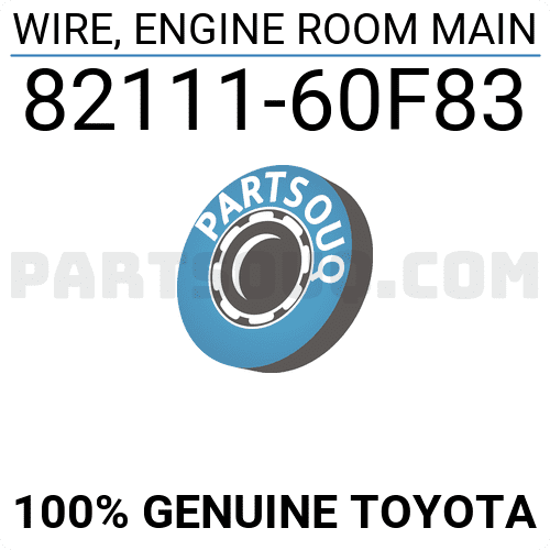 WIRE, ENGINE ROOM MAIN 8211160F83 | Toyota Parts | PartSouq