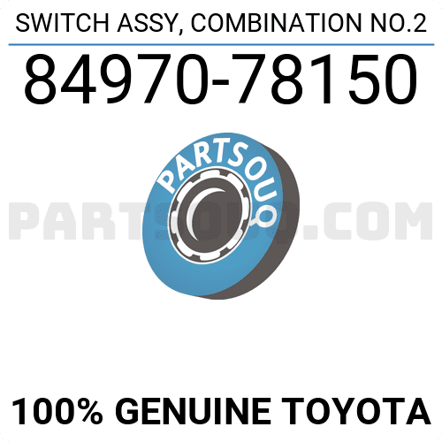 SWITCH ASSY, COMBINATION NO.2 8497078150 | Toyota Parts | PartSouq