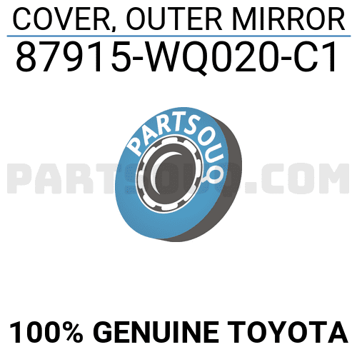 COVER, OUTER MIRROR 87915WQ020C1 | Toyota Parts | PartSouq