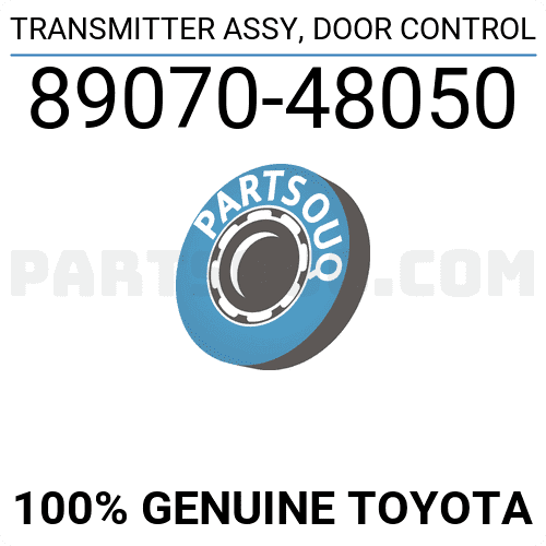 TRANSMITTER ASSY, DOOR CONTROL 8907048050 | Toyota Parts | PartSouq