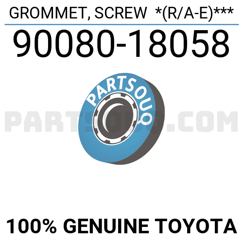 GROMMET, SCREW *(R/A-E)*** 9008018058 | Toyota Parts | PartSouq