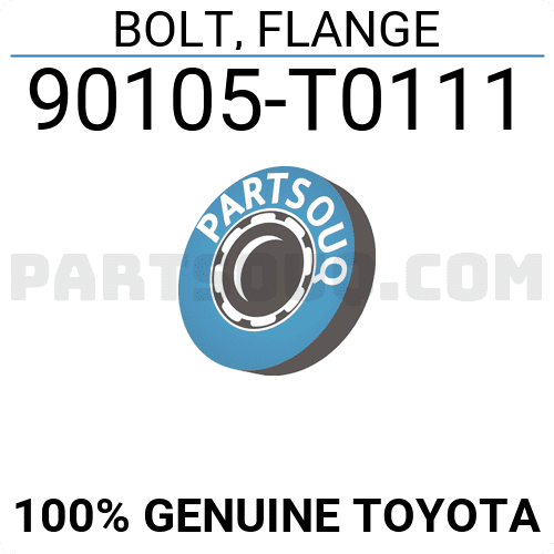 BOLT, FLANGE 90105T0111 | Toyota Parts | PartSouq