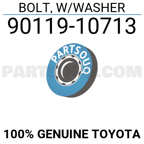 BOLT, W/WASHER 9011910713 | Toyota Parts | PartSouq