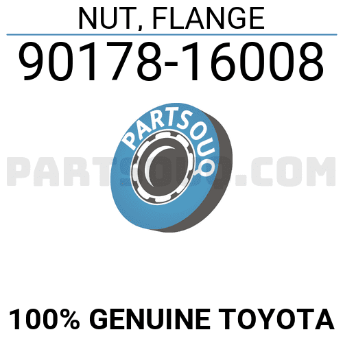 NUT, FLANGE 9017816008 | Toyota Parts | PartSouq