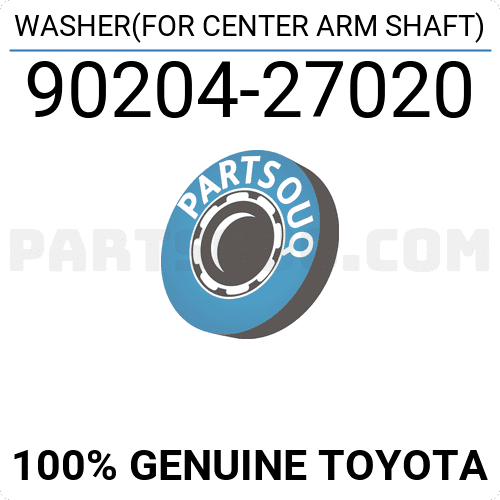 WASHER(FOR CENTER ARM SHAFT) 9020427020 | Toyota Parts | PartSouq