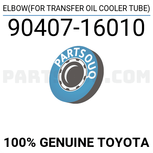 ELBOW(FOR TRANSFER OIL COOLER TUBE) 9040716010 | Toyota Parts | PartSouq