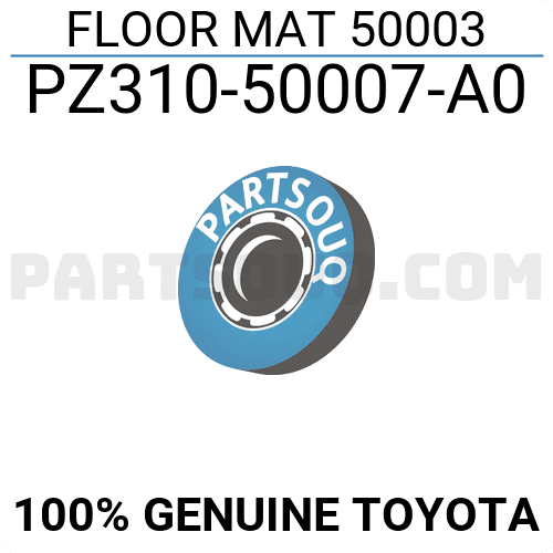FLOOR MAT 50003 PZ31050007A0 | Toyota Parts | PartSouq