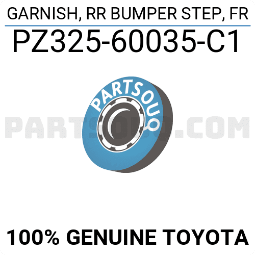 GARNISH, RR BUMPER STEP, FR PZ32560035C1 | Toyota Parts | PartSouq