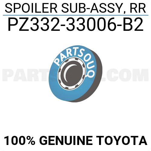 SPOILER SUB-ASSY, RR PZ33233006B2 | Toyota Parts | PartSouq