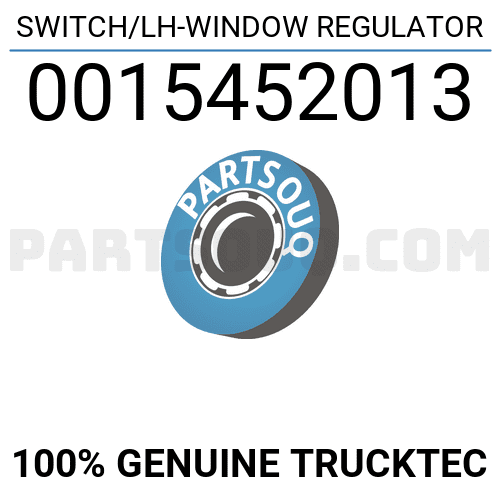 SWITCH/LH-WINDOW REGULATOR 0015452013 | TruckTec Parts | PartSouq