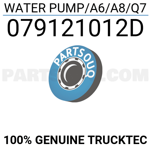 WATER PUMP/A6/A8/Q7 079121012D | TruckTec Parts | PartSouq