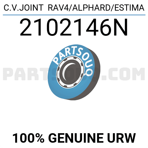 C.V.JOINT RAV4/ALPHARD/ESTIMA 2102146N | URW Parts | PartSouq