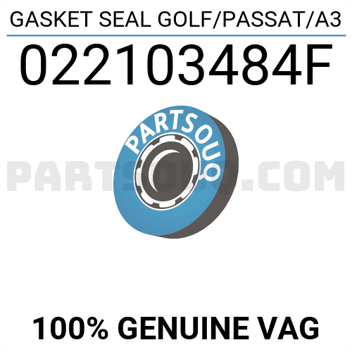 GASKET SEAL GOLF/PASSAT/A3 022103484F | VAG Parts | PartSouq