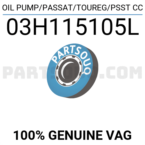 OIL PUMP/PASSAT/TOUREG/PSST CC 03H115105L | VAG Parts | PartSouq