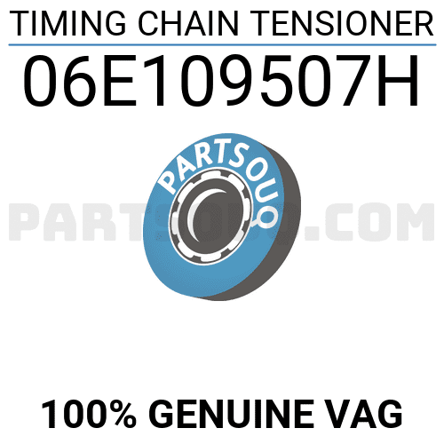TIMING CHAIN TENSIONER 06E109507H | VAG Parts | PartSouq