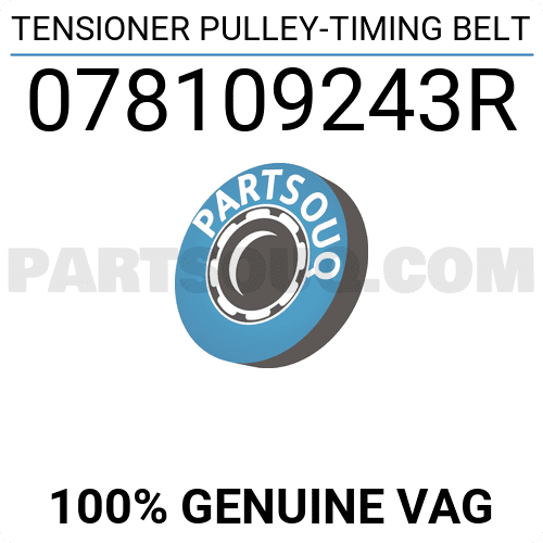 TENSIONER PULLEY-TIMING BELT 078109243R | VAG Parts | PartSouq