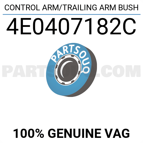 CONTROL ARM/TRAILING ARM BUSH 4E0407182C | VAG Parts | PartSouq