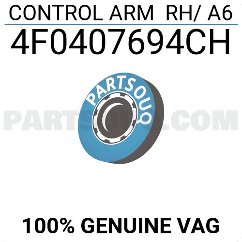 CONTROL ARM RH/ A6 4F0407694CH | VAG Parts | PartSouq