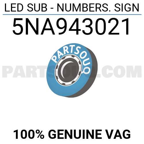LED SUB - NUMBERS. SIGN 5NA943021 | VAG Parts | PartSouq