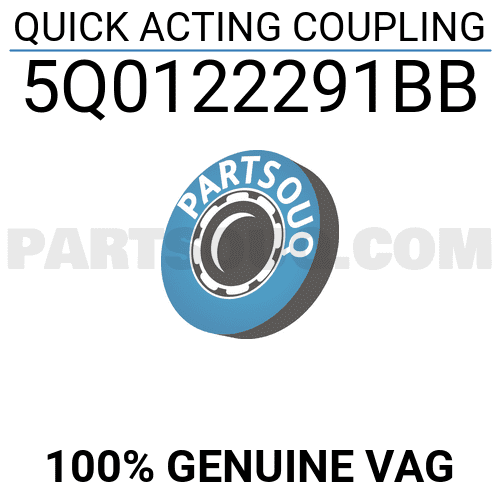QUICK ACTING COUPLING 5Q0122291BB | VAG Parts | PartSouq