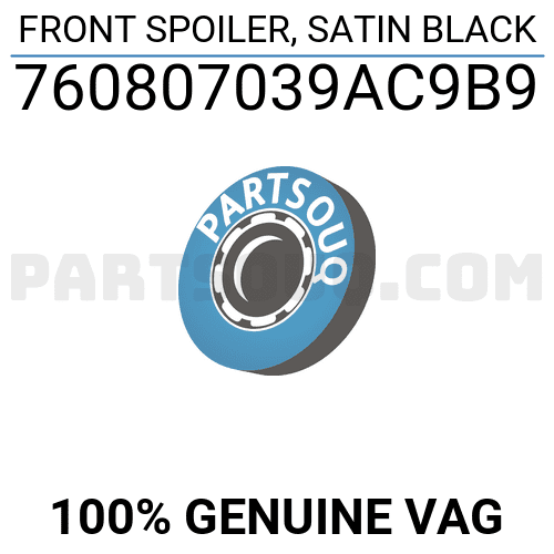 Front Spoiler, satin black 760807039AC9B9 | VAG Parts | PartSouq