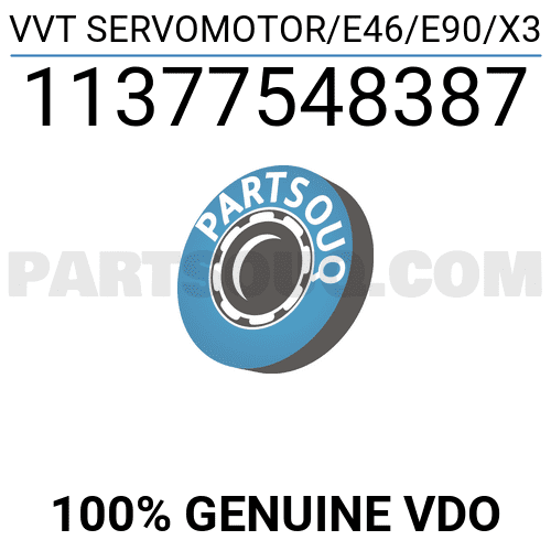 VVT SERVOMOTOR/E46/E90/X3 11377548387 | VDO Parts | PartSouq