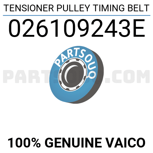 TENSIONER PULLEY TIMING BELT 026109243E | Vaico Parts | PartSouq