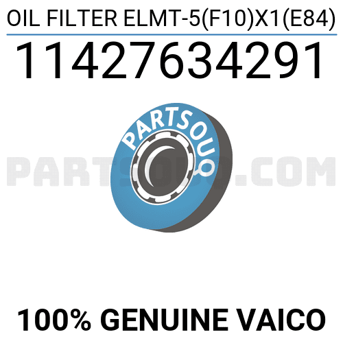 OIL FILTER ELMT-5(F10)X1(E84) 11427634291 | Vaico Parts | PartSouq