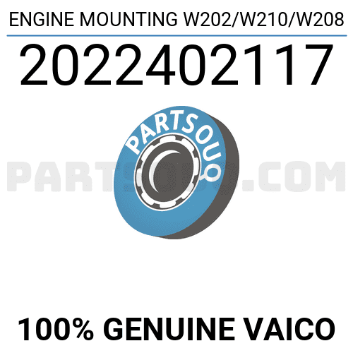 ENGINE MOUNTING W202/W210/W208 2022402117 | Vaico Parts | PartSouq