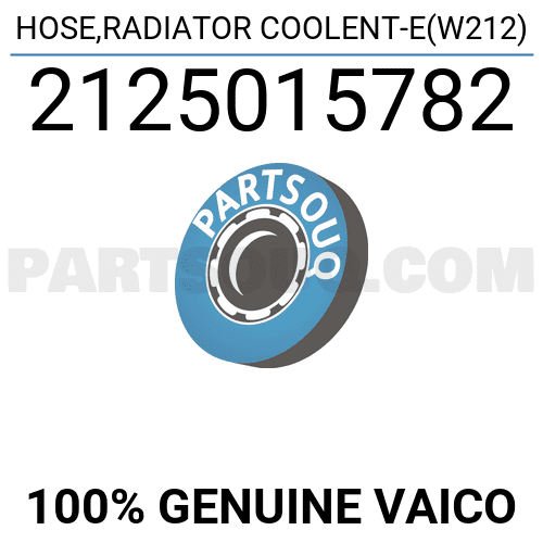 HOSE,RADIATOR COOLENT-E(W212) 2125015782 | Vaico Parts | PartSouq