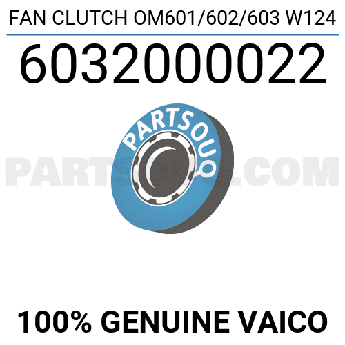 FAN CLUTCH OM601/602/603 W124 6032000022 | Vaico Parts | PartSouq