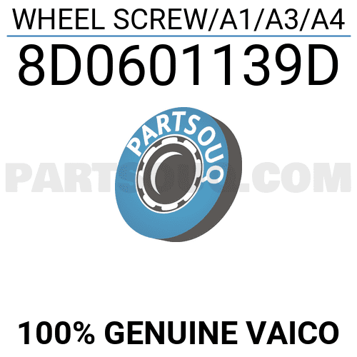WHEEL SCREW/A1/A3/A4 8D0601139D | Vaico Parts | PartSouq