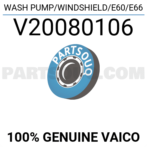 WASH PUMP/WINDSHIELD/E60/E66 V20080106 | Vaico Parts | PartSouq