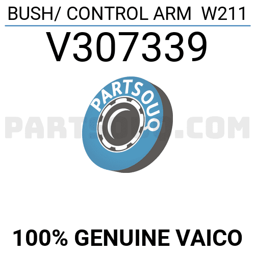 BUSH/ CONTROL ARM W211 V307339 | Vaico Parts | PartSouq