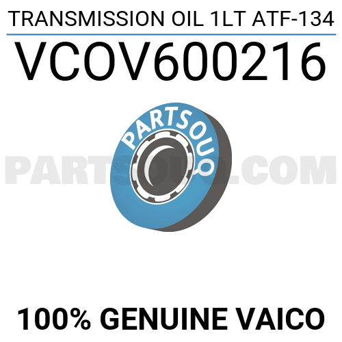 TRANSMISSION OIL 1LT ATF-134 VCOV600216 | Vaico Parts | PartSouq