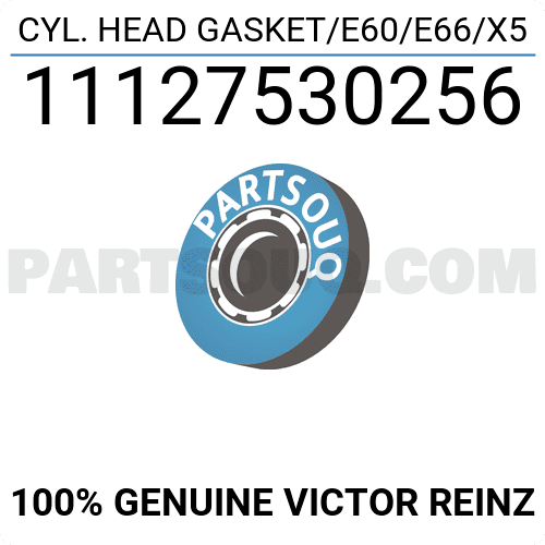 CYL. HEAD GASKET/E60/E66/X5 11127530256 | Victor Reinz Parts | PartSouq