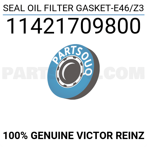 SEAL OIL FILTER GASKET-E46/Z3 11421709800 | Victor Reinz Parts | PartSouq