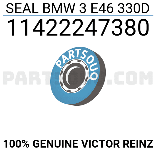 SEAL BMW 3 E46 330D 11422247380 | Victor Reinz Parts | PartSouq