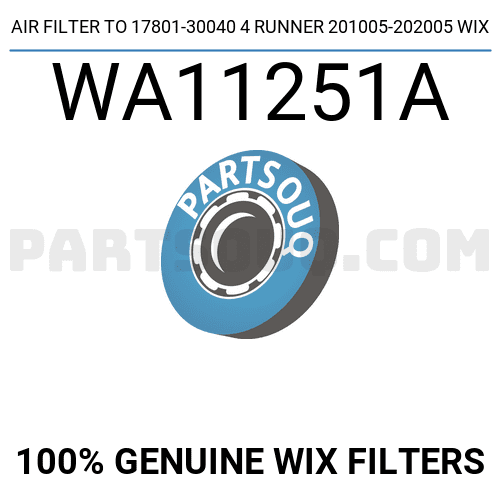 AIR FILTER TO 17801-30040 4 RUNNER 201005-202005 WIX WA11251A | WIX ...