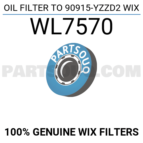 OIL FILTER TO 90915-YZZD2 WIX WL7570 | WIX FILTERS Parts | PartSouq