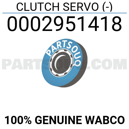 CLUTCH SERVO (-) 0002951418 | Wabco Parts | PartSouq