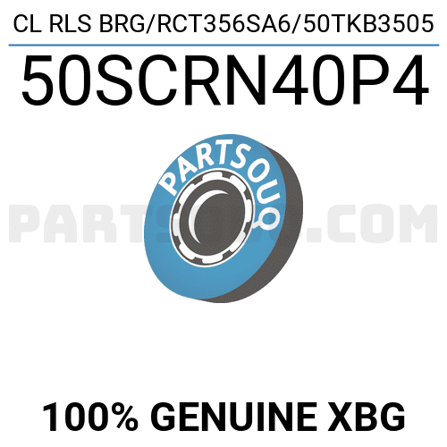 CL RLS BRG/RCT356SA6/50TKB3505 50SCRN40P4 | XBG Parts | PartSouq