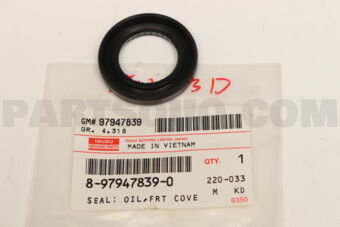 SEAL; OIL,FRT C 8979478390 | Isuzu Parts | PartSouq